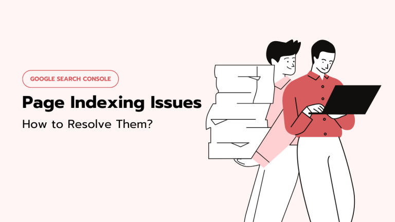 How to Fix Google Search Console Page Indexing Issues?